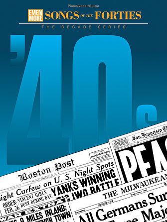 Even More Songs of the 1940s – The Decade Series - Jim Laabs Music Store